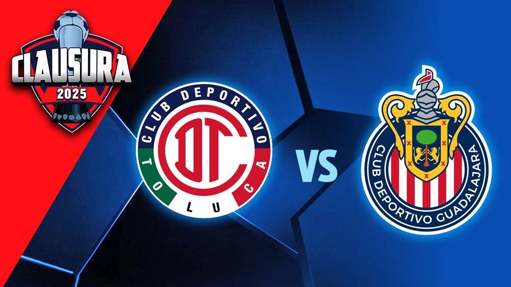 Toluca vs Chivas: ¿A qué hora y dónde ver el partido de la Jornada 7 de la Liga MX?